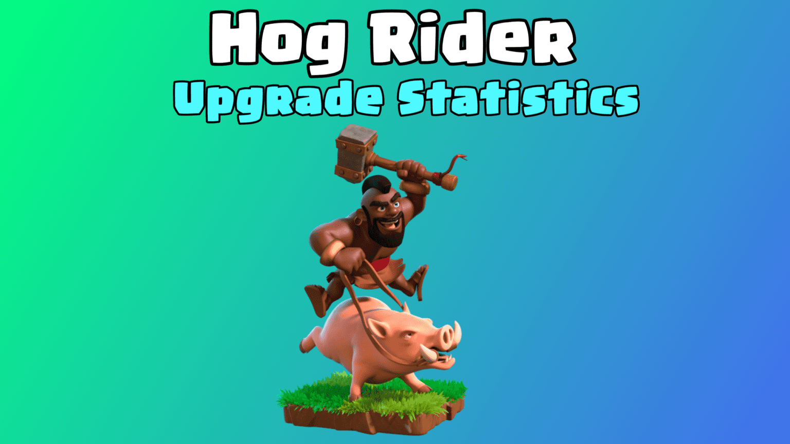Hog Rider: Upgrade Cost, Max Levels & Upgrade Time - ClashDaddy
